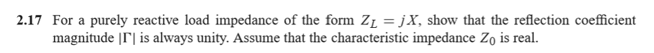 Solved 2.17 For a purely reactive load impedance of the form | Chegg.com