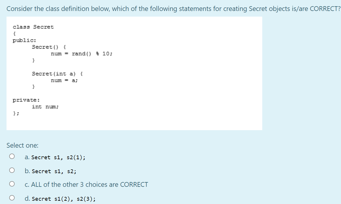 Solved Consider the class definition below, which of the | Chegg.com