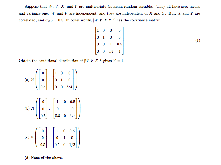 Solved Suppose that W,V,X, and Y are multivariate Gaussian | Chegg.com