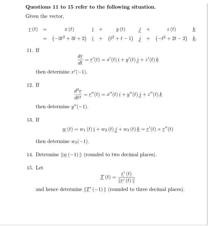 Solved Questions 11 to 15 refer to the following situation. | Chegg.com