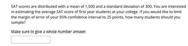 Solved SAT scores are distributed with a mean of 1,500 and a | Chegg.com