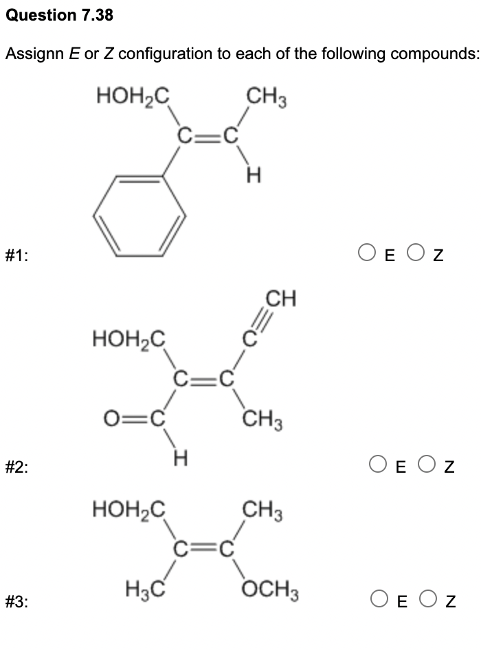 Solved Assignn E or Z configuration to each of the following | Chegg.com