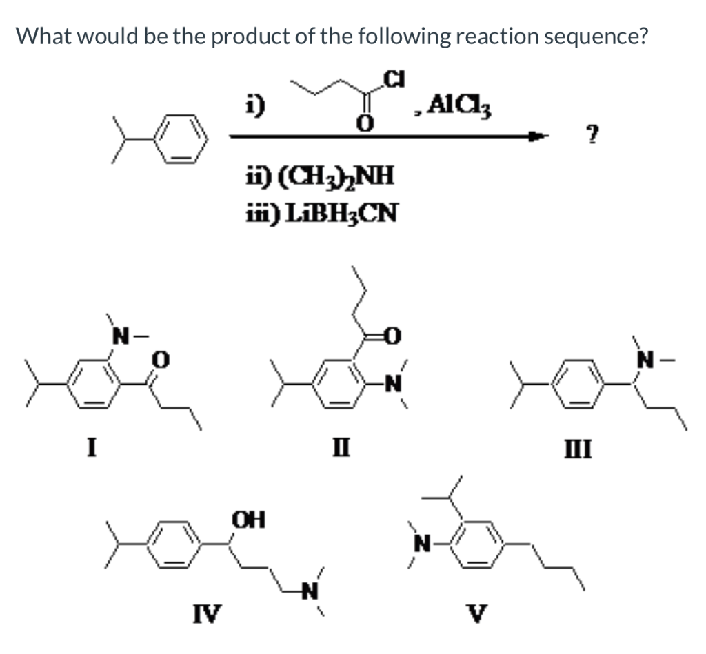 Solved What would be the product of the following reaction | Chegg.com