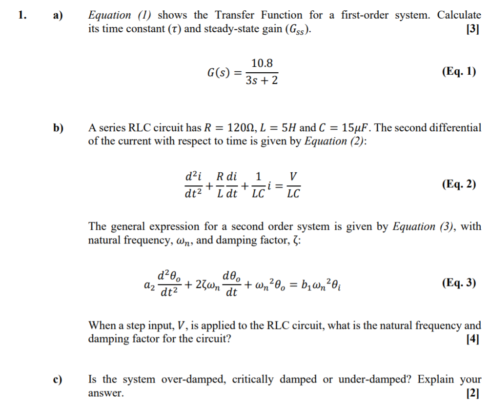 Solved 1. a) Equation (1) shows the Transfer Function for a | Chegg.com