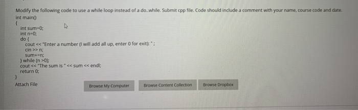 Solved Modify the following code to use a while loop instead | Chegg.com