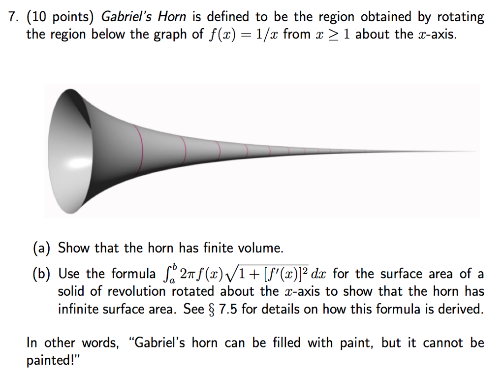 Solved 7. (10 points) Gabriel's Horn is defined to be the | Chegg.com