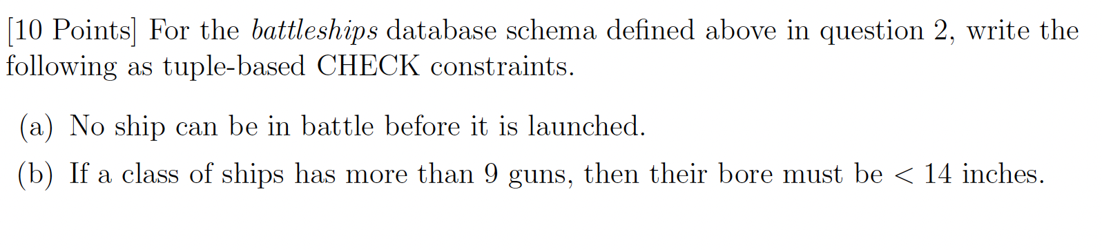 Solved [10 Points] For the battleships database schema | Chegg.com