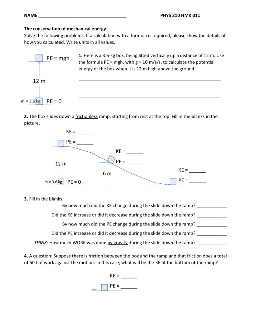 Solved NAME: PHYS 310 HMK 011 The conservation of mechanical | Chegg.com