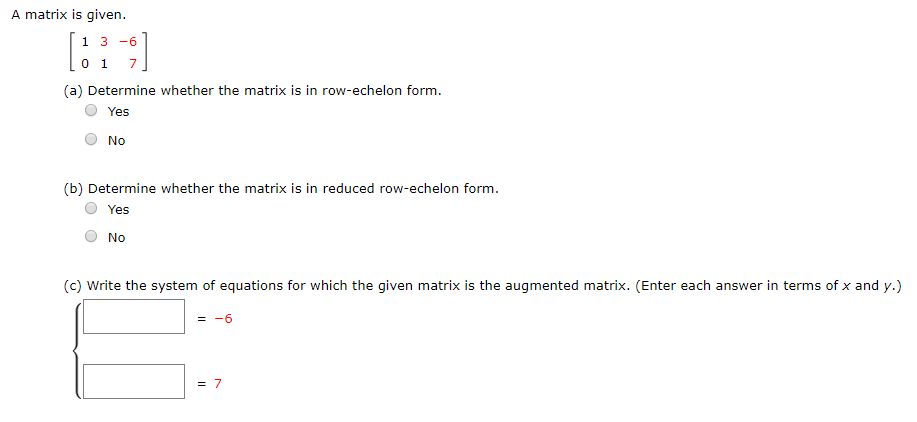 Solved A matrix is given. | 1 3 -6 Loi 7 (a) Determine | Chegg.com