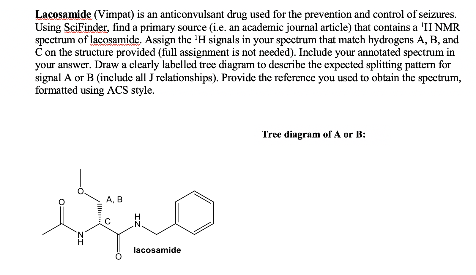 Lacosamide (Vimpat) is an anticonvulsant drug used | Chegg.com