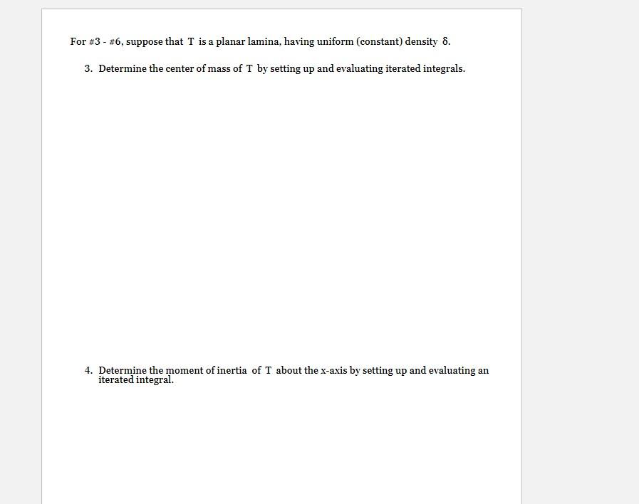 Solved 1. Sketch the triangular plane region T with | Chegg.com
