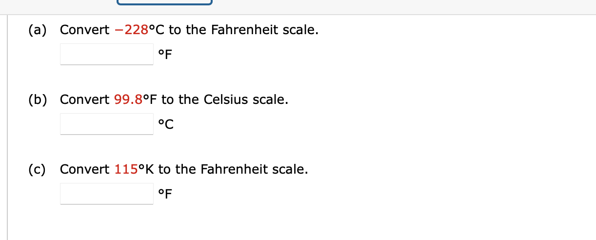 Solved (a) Convert −228∘C to the Fahrenheit scale. ∘F (b) | Chegg.com