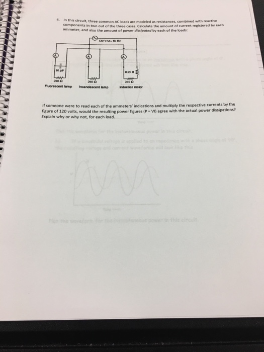 Solved 4. in this circuit, three common AC loads are modeled | Chegg.com