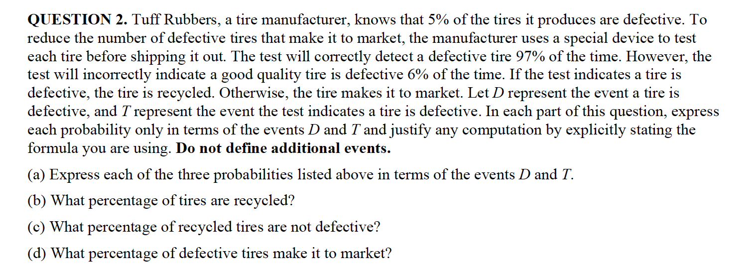 Solved QUESTION 2. ﻿Tuff Rubbers, a tire manufacturer, knows | Chegg.com