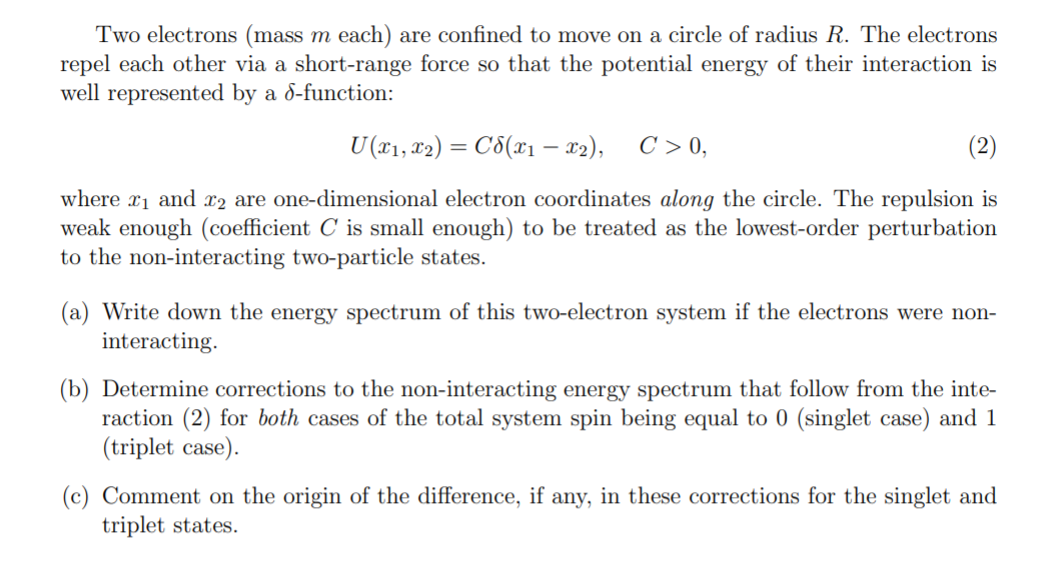 Solved Two electrons (mass m each are confined to move on a | Chegg.com