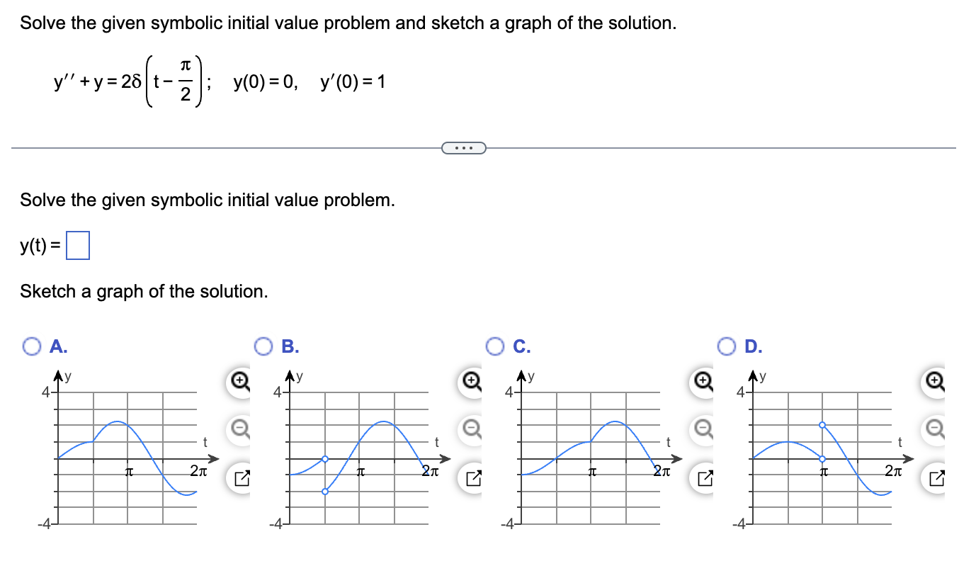 Solved Solve The Given Symbolic Initial Value Problem And 