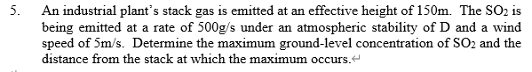 Solved An industrial plant's stack gas is emitted at an | Chegg.com