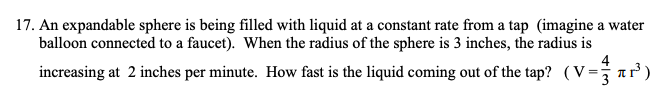 Solved 17. An expandable sphere is being filled with liquid | Chegg.com