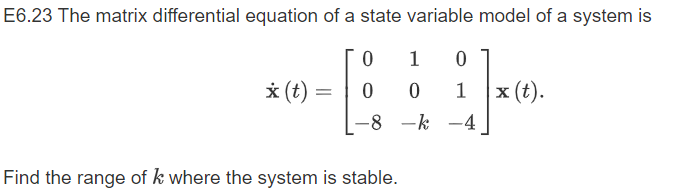 Solved E6.23 The matrix differential equation of a state | Chegg.com