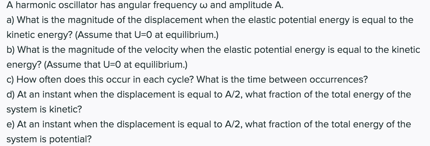 Solved A harmonic oscillator has angular frequency w and | Chegg.com