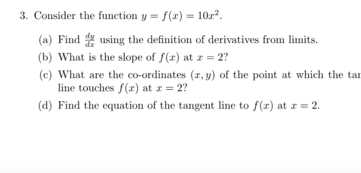 Solved 3. Consider the function y = f(x)=10x^2 a) Find | Chegg.com