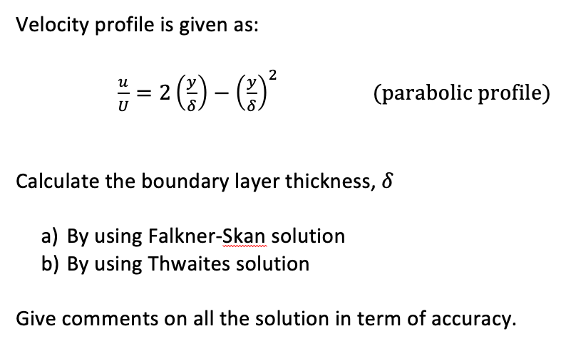 Velocity profile is given as: ї2e)-( )2 (parabolic | Chegg.com