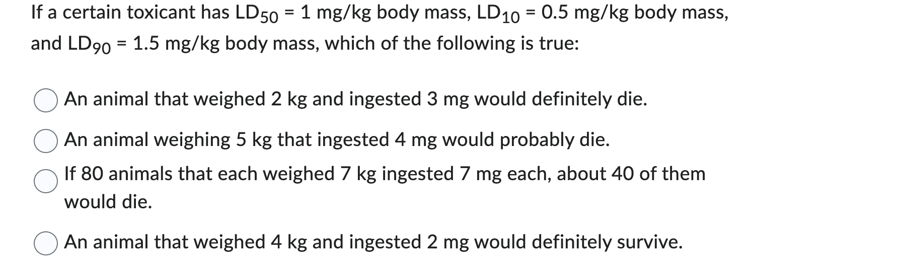 Solved If a certain toxicant has LD50=1mg/kg body mass, | Chegg.com