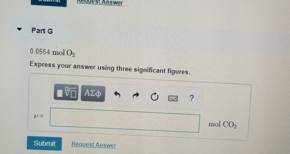 Solved equest Answer Part G 0.0554 mol O2 Express your | Chegg.com