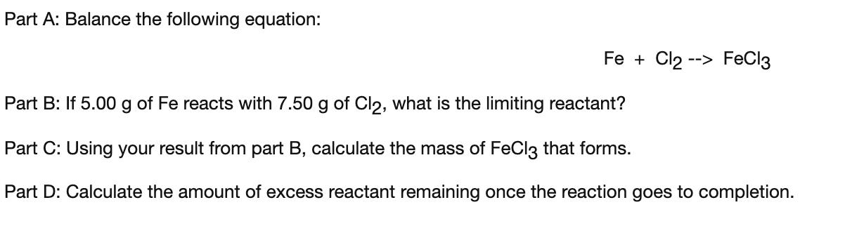 Solved Part A: Balance the following equation: Fe + Cl2 --> | Chegg.com