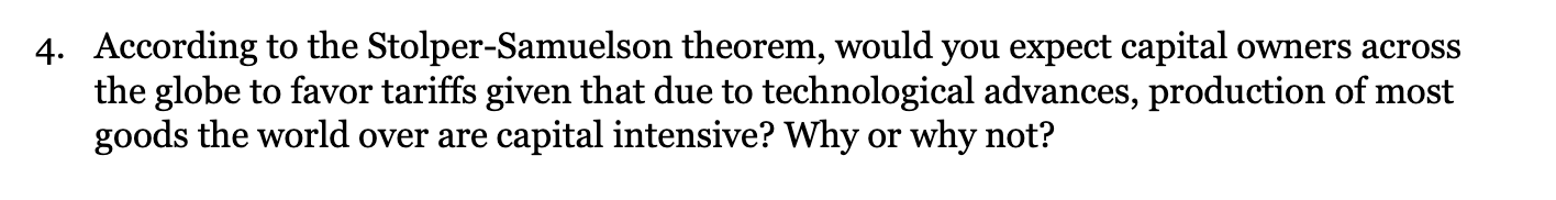 Solved 4. ﻿According to the Stolper-Samuelson theorem, would | Chegg.com