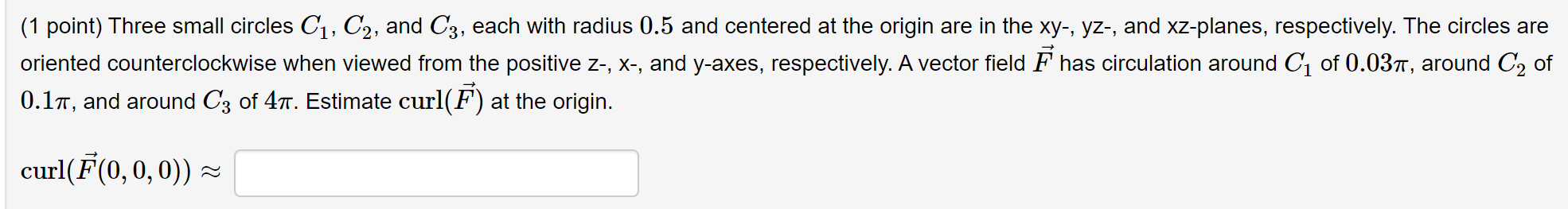 Solved (1 point) Three small circles C1, C2, and C3, each | Chegg.com