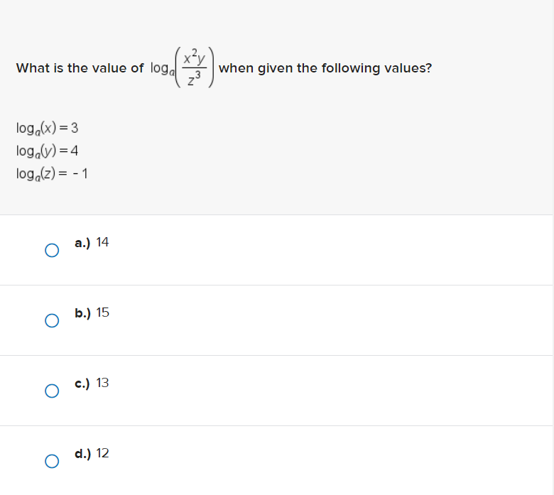 Solved What is the value of loga(z3x2y) when given the | Chegg.com