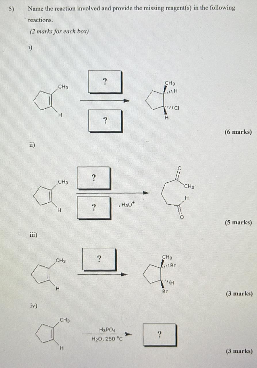 Solved 5) Name the reaction involved and provide the missing | Chegg.com