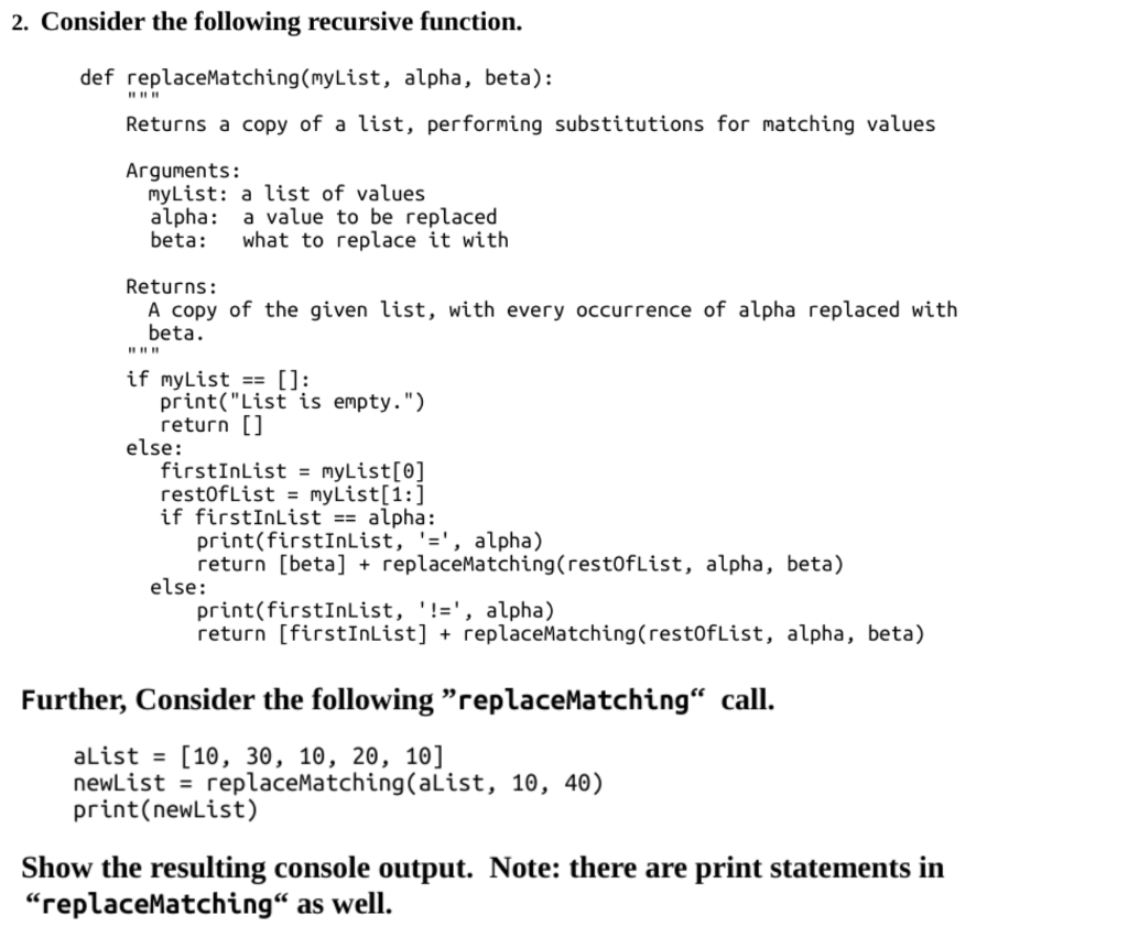 Solved 2. Consider the following recursive function. def | Chegg.com