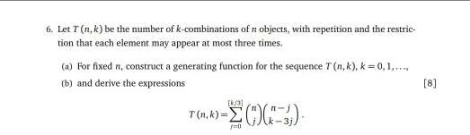 6. Let T (1,k) be the number of k-combinations of n | Chegg.com