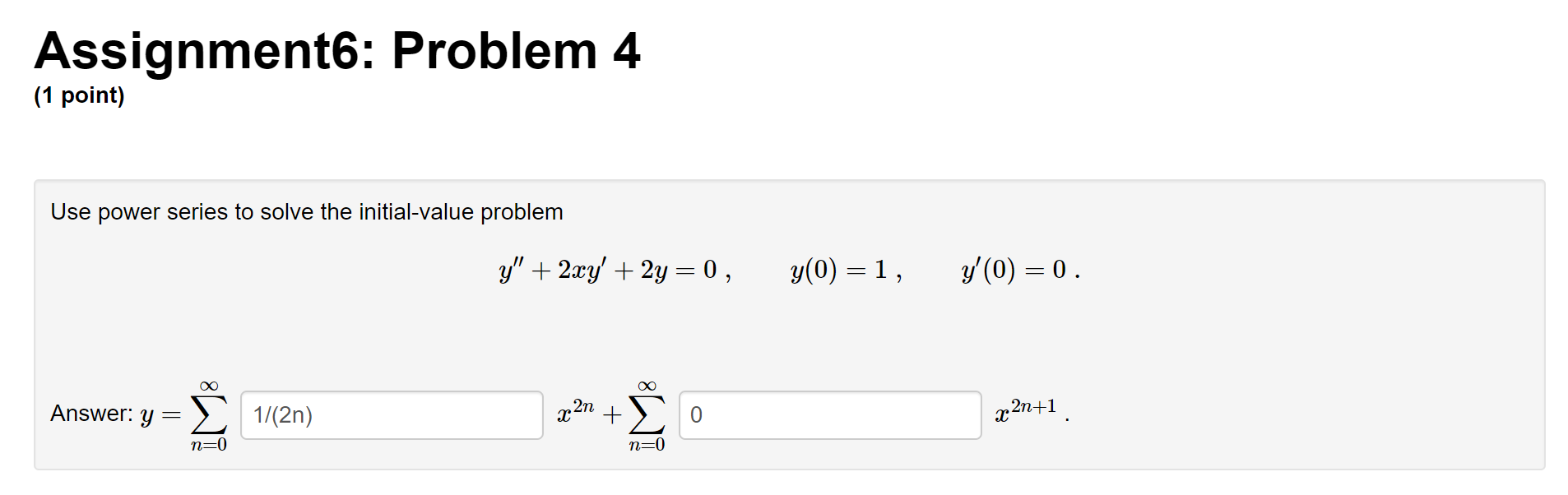 Solved Assignment6: Problem 4 (1 point) Use power series to | Chegg.com