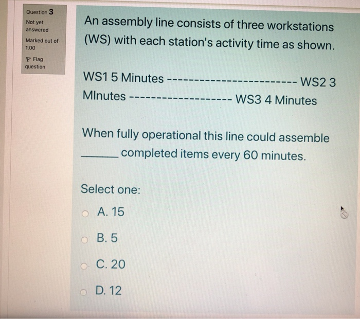 Solved Question 3 An assembly line consists of three | Chegg.com