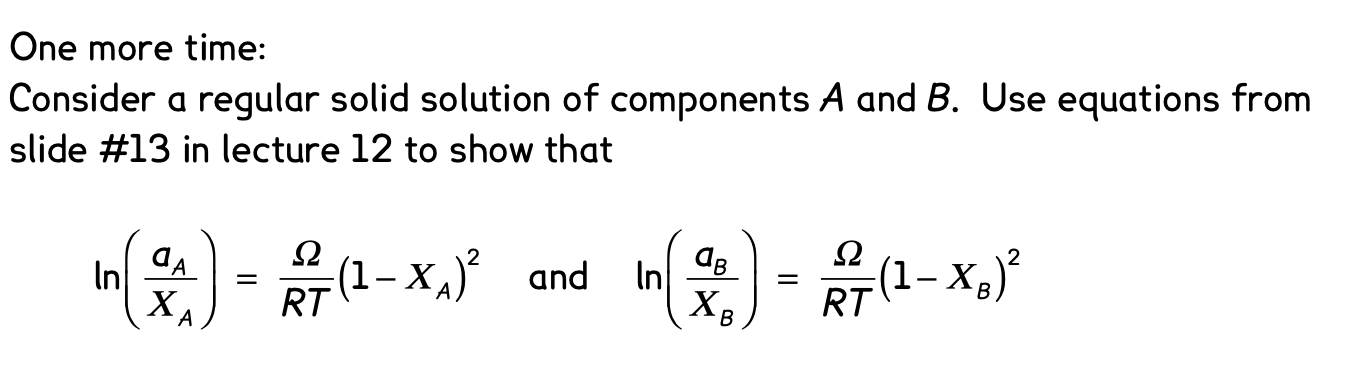 One more time: Consider a regular solid solution of | Chegg.com
