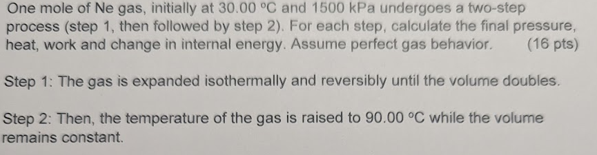 Solved One mole of Ne gas, initially at 30.00 °C and 1500 | Chegg.com