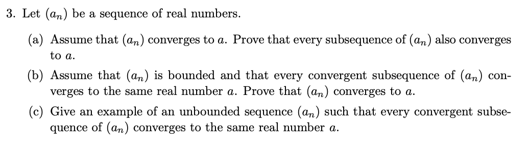 Solved Let (an) ﻿be a sequence of real numbers.(a) ﻿Assume | Chegg.com