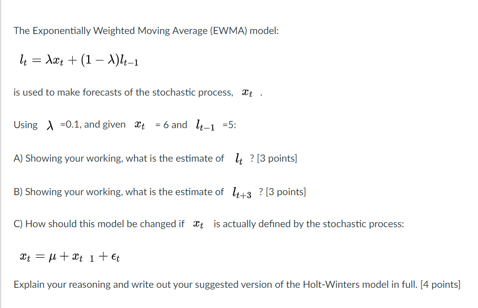 The Exponentially Weighted Moving Average (EWMA) | Chegg.com