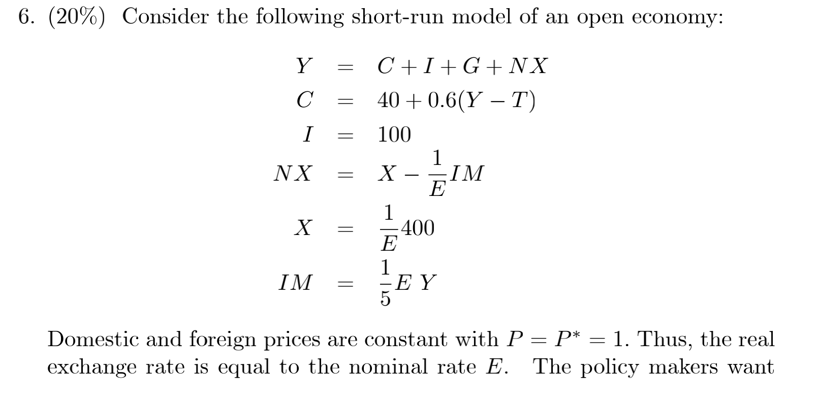 Solved 6. (20%) Consider the following short-run model of an | Chegg.com