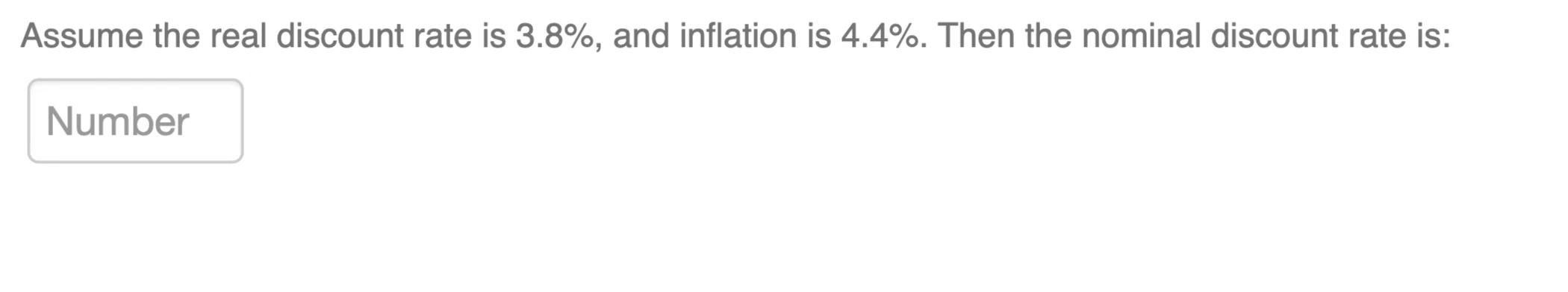 Solved Assume the real discount rate is 3.8%, and inflation | Chegg.com ...