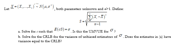 Solved X = ( X I ) N10) both parameters unknown and >1. | Chegg.com