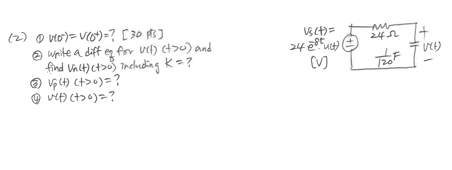 Solved (2) (1)v(0−)=V(0+)=?[30 p.' ] (2) Write a diff eq for | Chegg.com