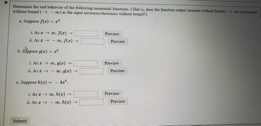 Solved determine the end behavior of the following monomial | Chegg.com