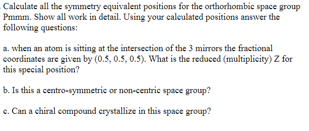 - Calculate all the symmetry equivalent positions for | Chegg.com