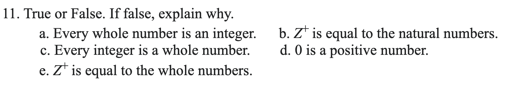 Solved 11. True or False. If false, explain why. a. Every | Chegg.com