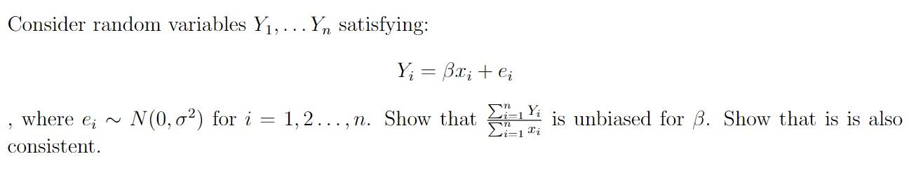 Solved Consider random variables Y1,... Yn satisfying: Y; = | Chegg.com