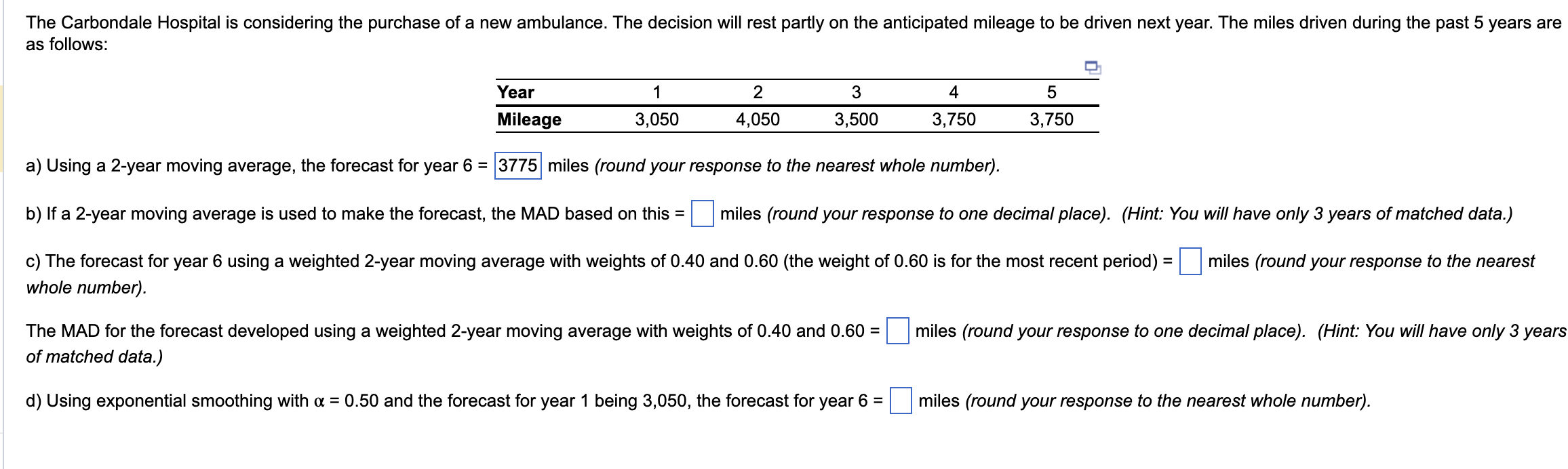 Solved a) Using a 2-year moving average, the forecast for | Chegg.com